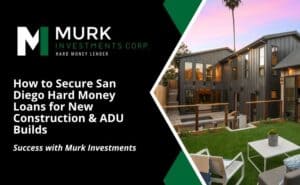 San Diego Hard Money Loans: New Construction & ADU Builds